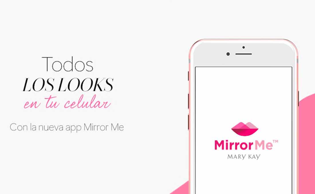 Mirror Me: La nueva aplicación móvil de maquillaje de Mary Kay - Agenda ...